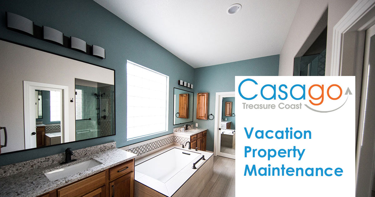 Vacation Property Management Maintenance - Casago